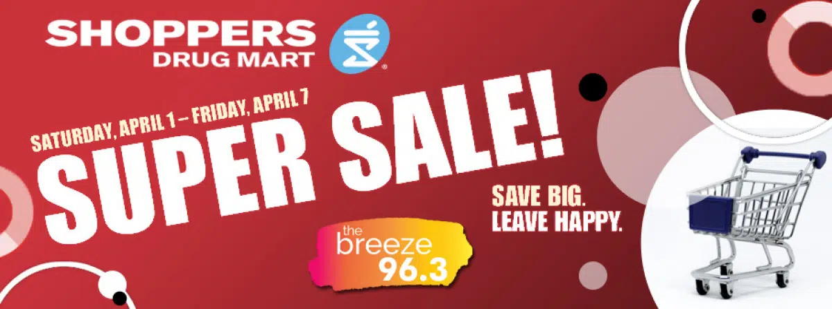 2023-04-11 Breeze Rewards: Shoppers Drug Mart Spring Super Sale | 96.3 ...