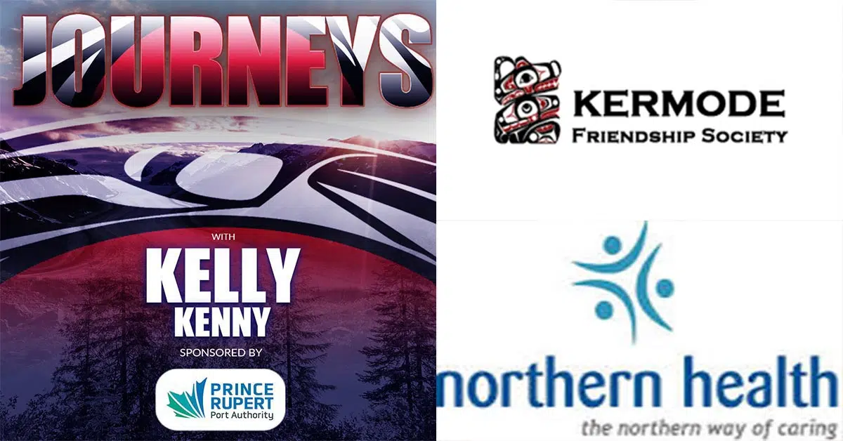 Kermode Outreach And Northern Health – Journeys with Kelly Kenny | CFNR ...