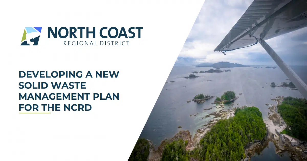 North Coast Regional District Holding Engagement Sessions on New Solid ...