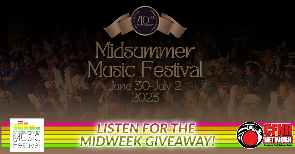 Contest – MidSummer Music Festival | CFNR Network
