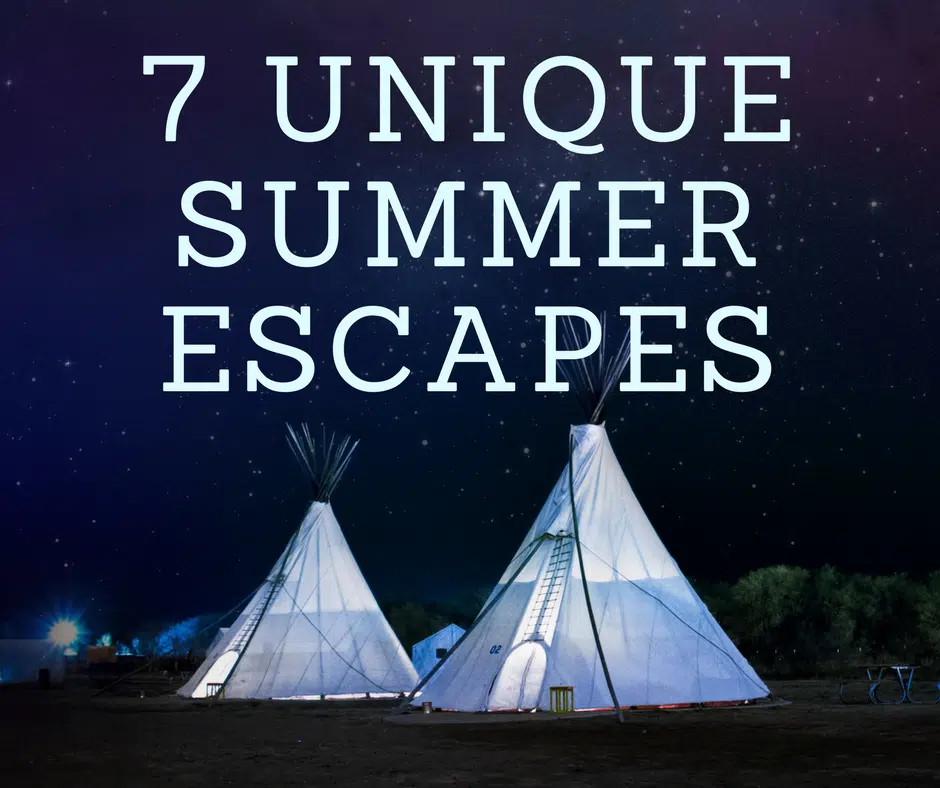 7 Unique Summer Escapes | SPIRIT 105.3