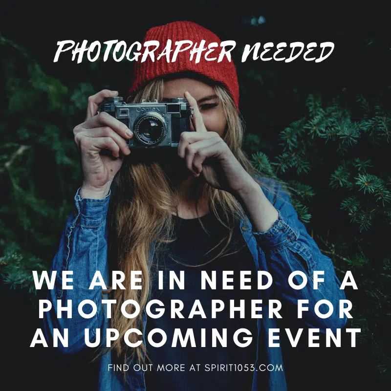Photographer Needed | SPIRIT 105.3