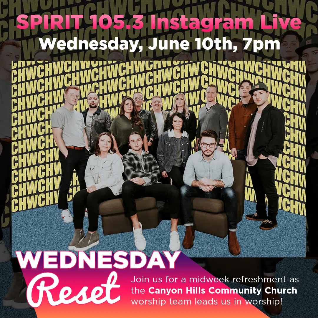 Wednesday Reset: Canyon Hills Worship | SPIRIT 105.3