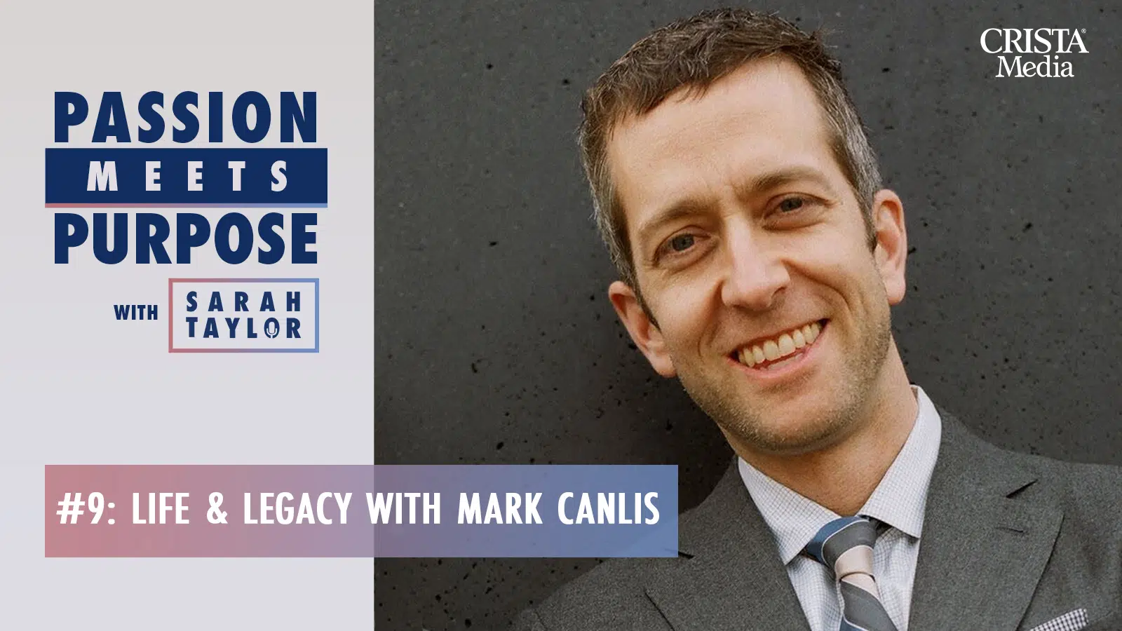 Passion Meets Purpose #9: Life & Legacy with Mark Canlis | KCIS 630