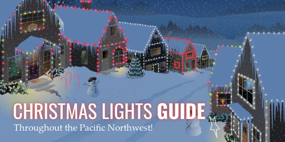 Christmas Lights Guide for the PNW! | SPIRIT 105.3