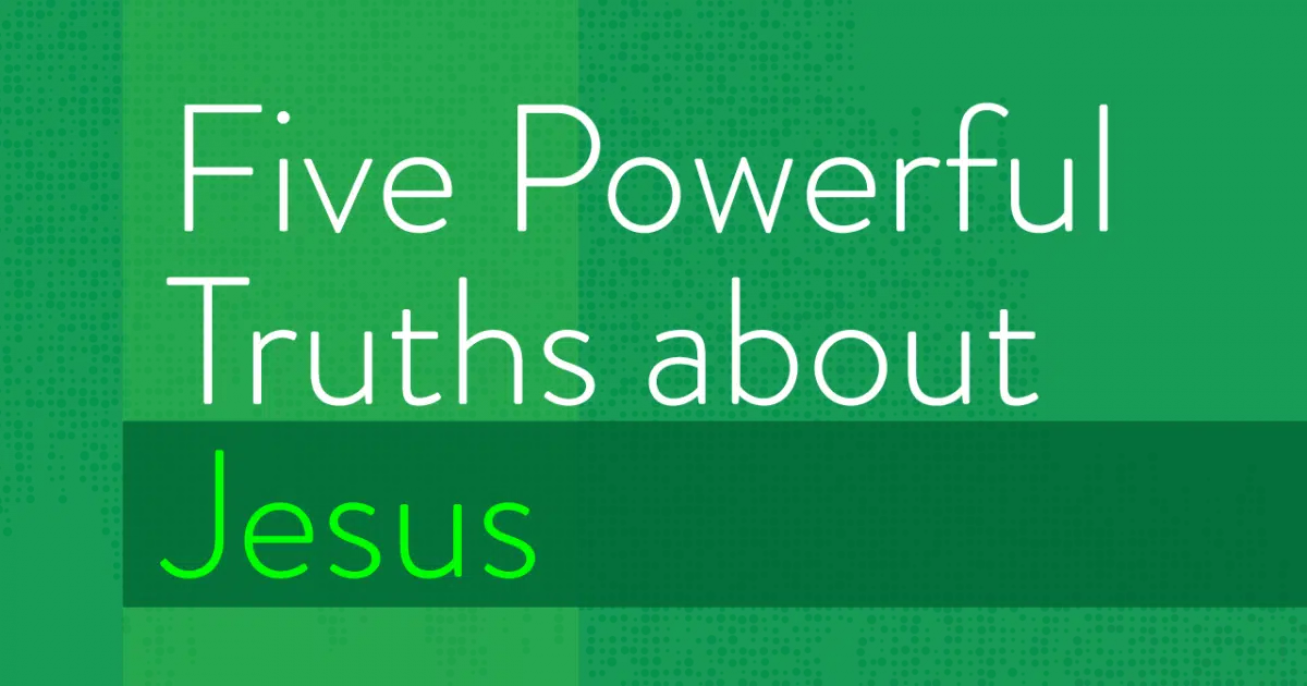 Five Powerful Truths About Jesus | SPIRIT 105.3