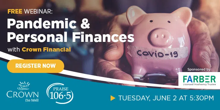 Pandemic and Personal Finances with Crown Financial | PRAISE 106.5