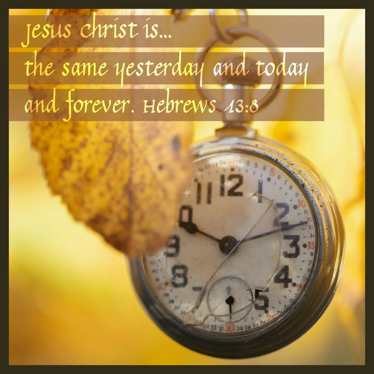 Hebrews 13:8 | KCIS 630