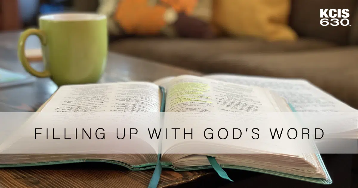 Filling Up with God’s Word | KCIS 630