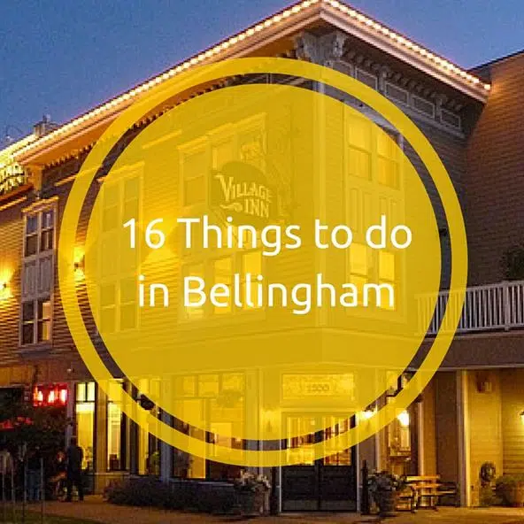 16 Things to do in Bellingham | AllMomDoes