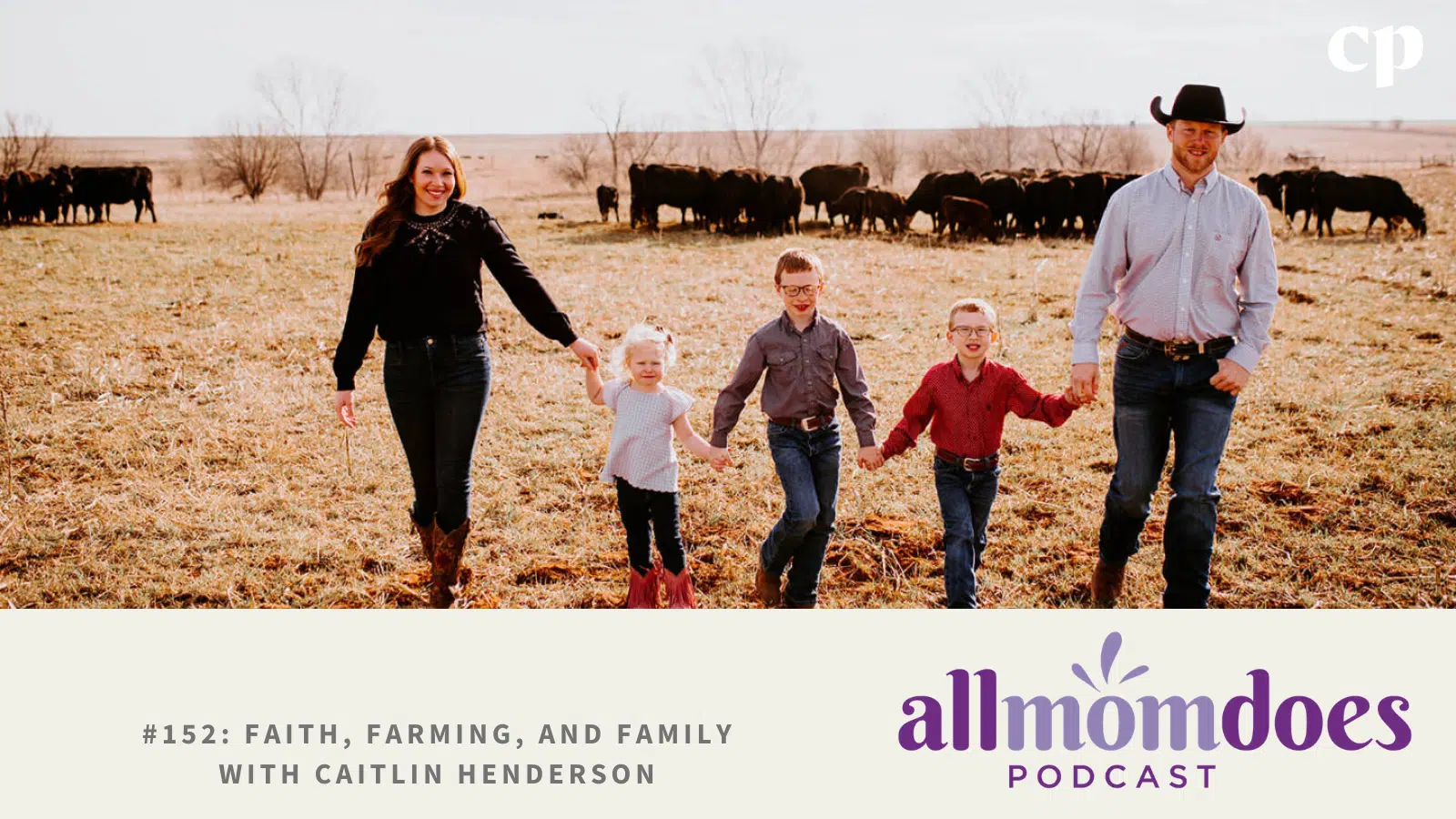#152: Faith, Farming, and Family with Caitlin Henderson | AllMomDoes
