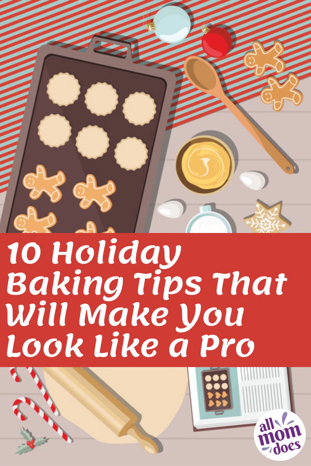 10 Holiday Baking Tips That Will Make You Look Like a Pro | AllMomDoes