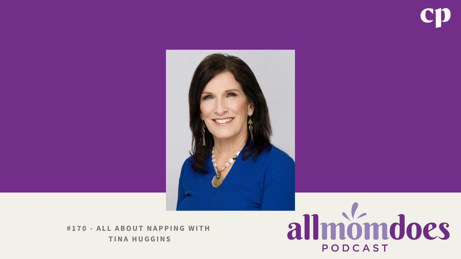#170 – All About Napping with Tina Huggins | AllMomDoes