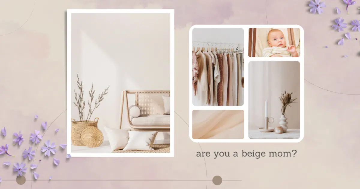 Are You A Beige Mom? | AllMomDoes