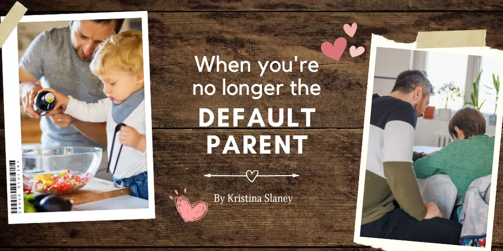 When You’re No Longer The Default Parent | AllMomDoes