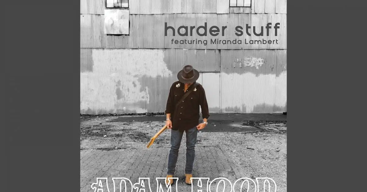 Miranda Lambert Joins Adam Hood For His Song ‘Harder Stuff’ | KOKE FM