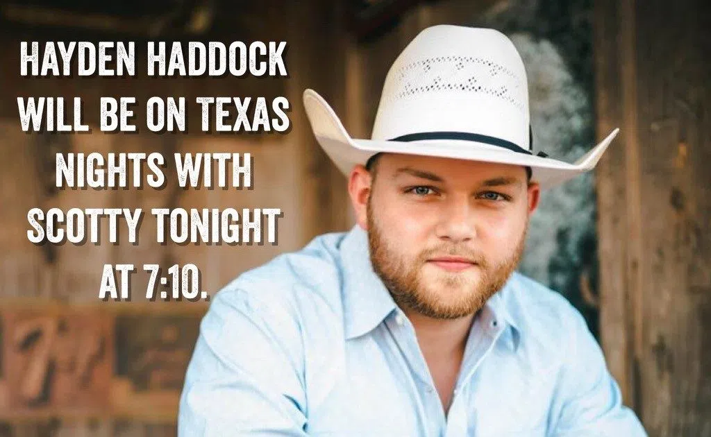 LISTEN: Hayden Haddock on Texas Nights with Scotty Bennett 9/21/22 ...