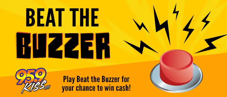 CONTEST: Beat the Buzzer | #1 For All The Hits - 95.9 KISS FM