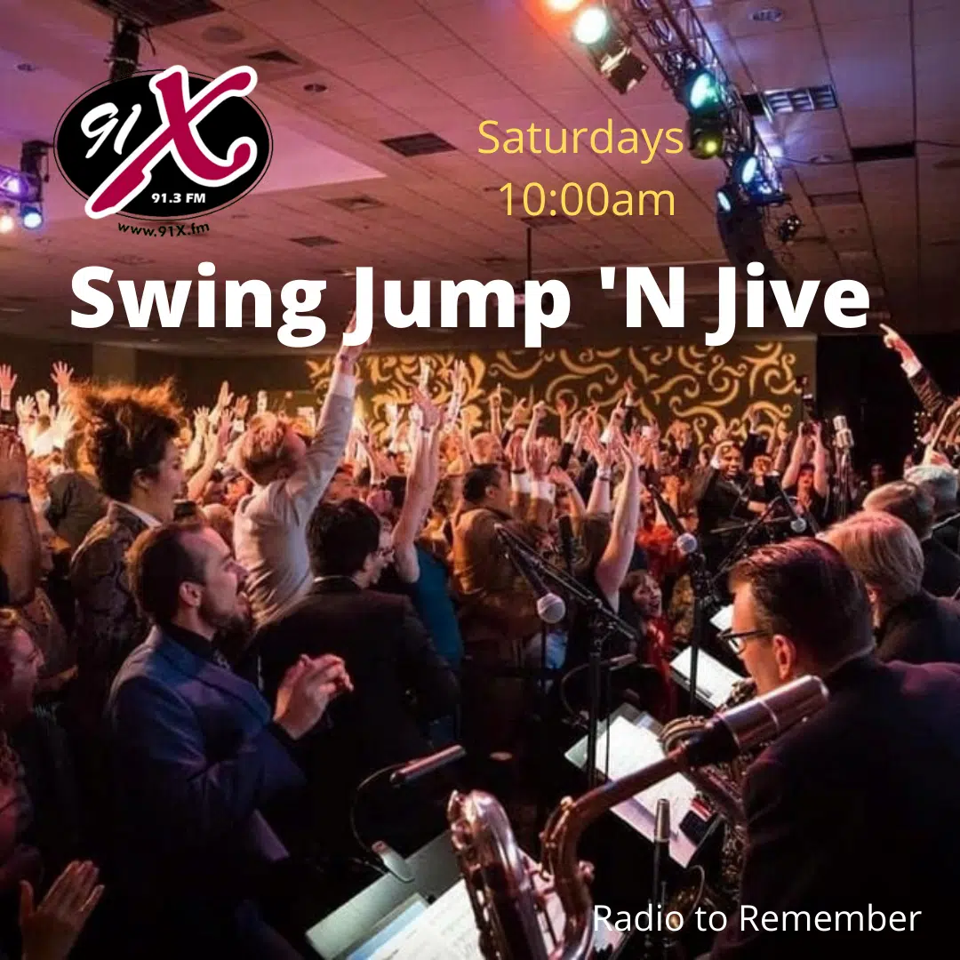 Swing Jump ‘N Jive debuts | 91X FM CJLX