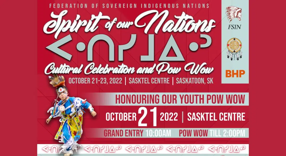 FSIN ‘Spirit of our Nations’ Cultural Celebration and Pow Wow this ...