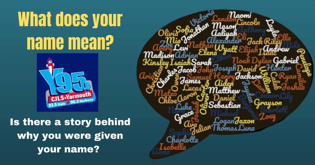 Names! Why Were You Named (Your Name)? | Y95.5