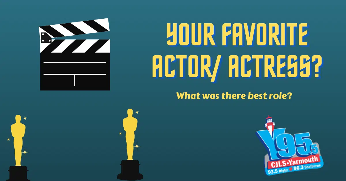 Who’s Your Favorite Actor/Actress? What Was There Best Role? | Y95.5