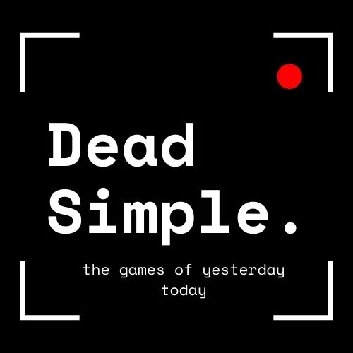 Dead Simple – The Games of Yesterday, Today | CKDJ 107.9 Ottawa's New Music