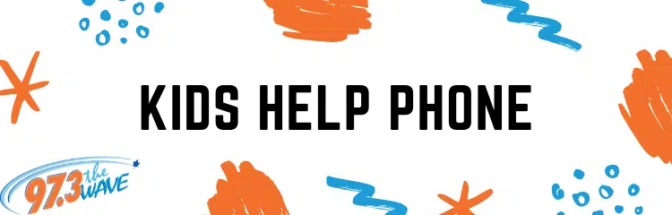 Kids Help Phone | 97.3 The Wave