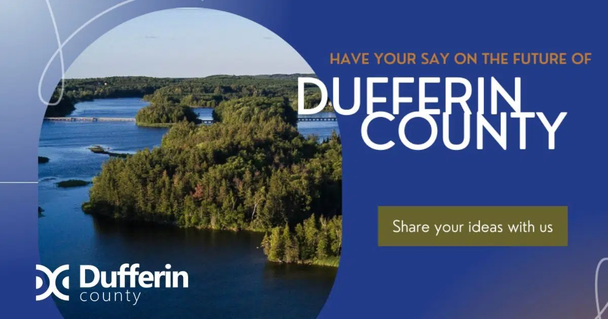 Help Shape the Future of Dufferin County | FM101 Orangeville Today