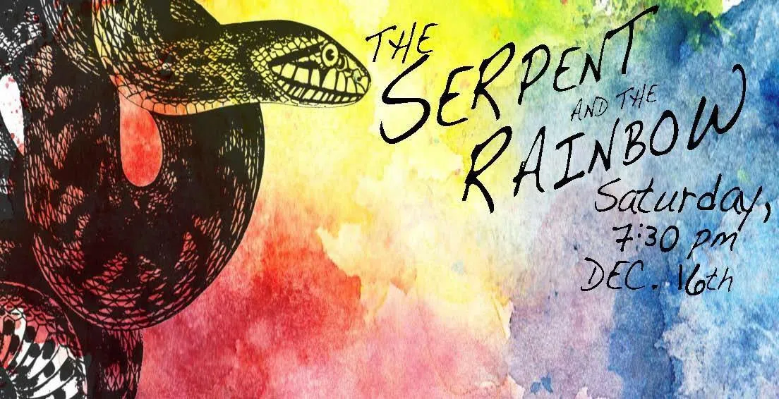 The Serpent and the Rainbow | CFJC Today Kamloops