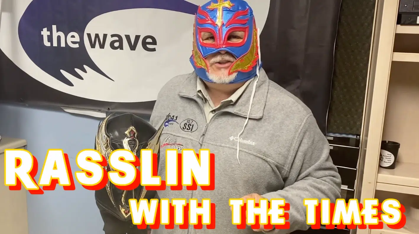Rasslin With The Times | 104.1 The Wave