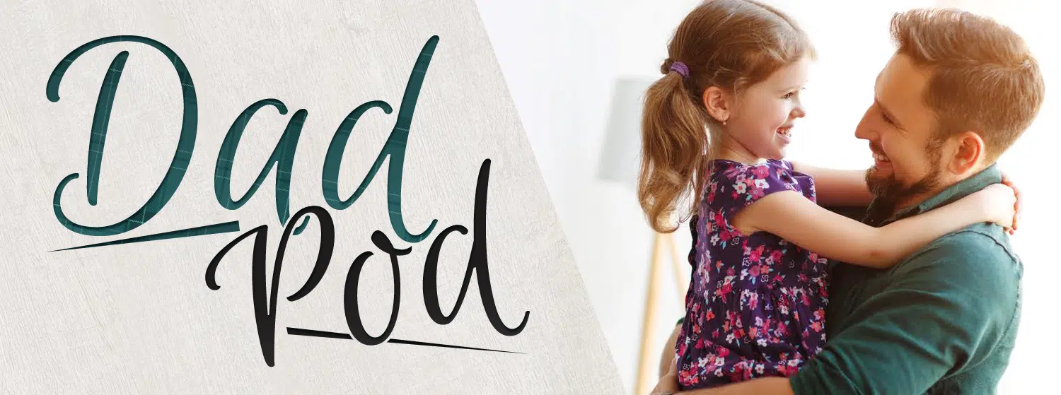 Podcasts | The DadPod | Y94