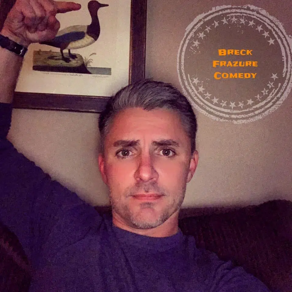 Interview with Breck Frazure—-Comedy Show at Howie’s Tonight at 9 pm ...