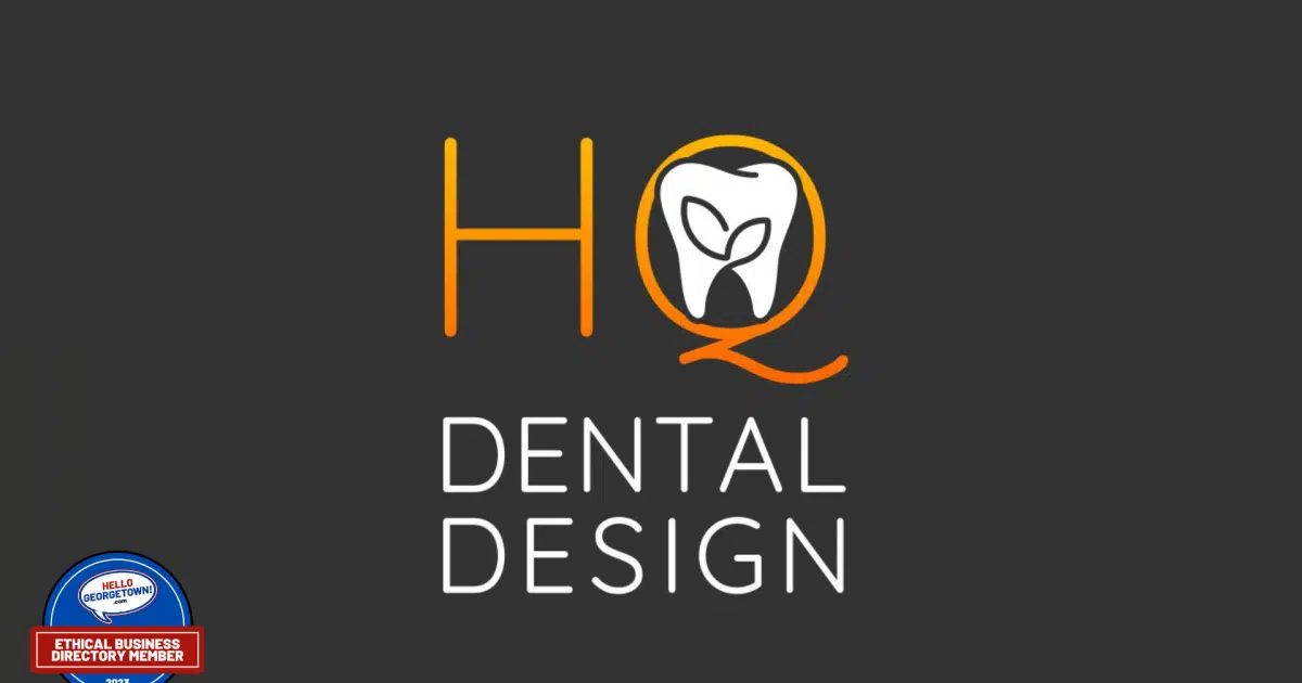 HQ Dental Design | Hello Georgetown
