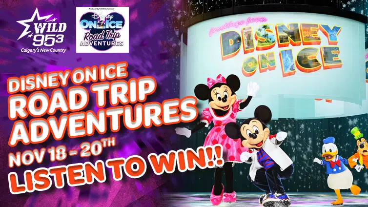 Win Disney on ice passes! | WILD 953 - Calgary's New Country