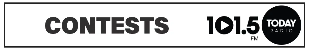 CONTESTS | 101.5 TODAY Radio