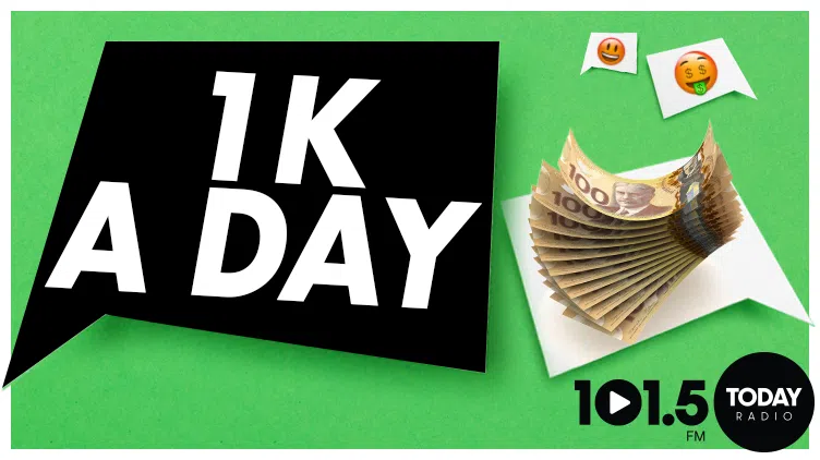 1k a Day! | 101.5 TODAY Radio