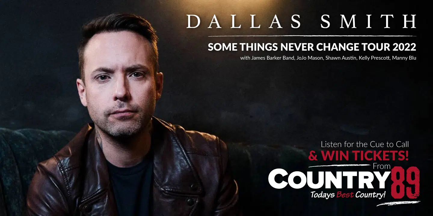 Win Tickets to See Dallas Smith – Some Things Never Change Tour 2022 ...