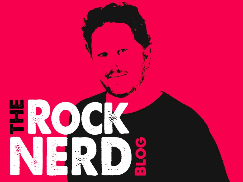The Rock Nerd Blog | 99.3 B-Rock FM