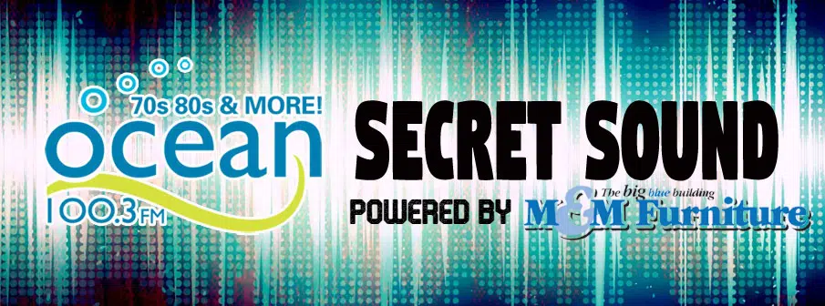 The Ocean 100 Secret Sound | Ocean 100 - Charlottetown