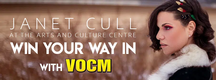 Win YOUR Way In to see Janet Cull | VOCM