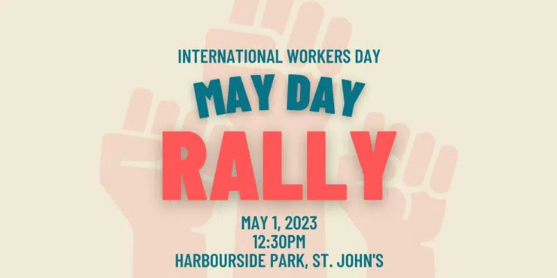 Rally in Downtown St. John’s to Mark International Workers’ Day | VOCM