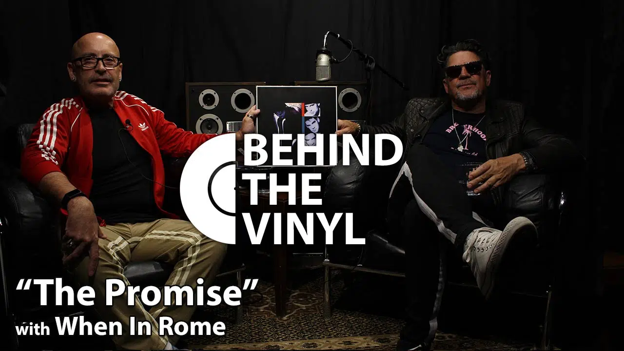 Behind The Vinyl – The Promise – When in Rome | boom 97.3 - 70s 80s 90s
