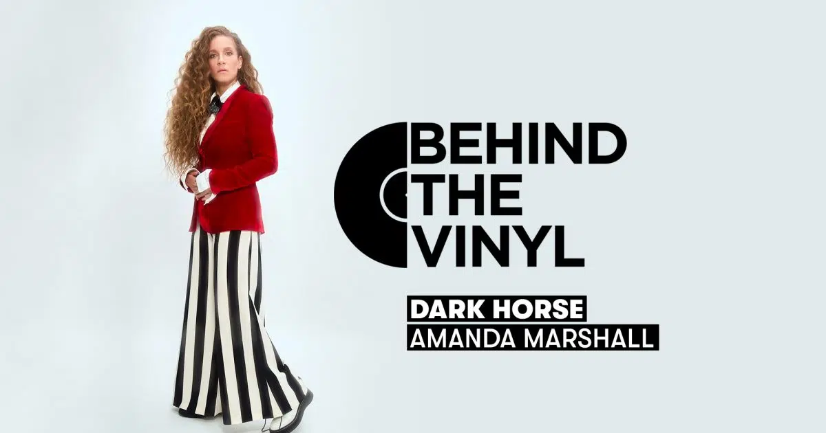 Behind The Vinyl – Amanda Marshall – Dark Horse | boom 97.3 - 70s 80s 90s