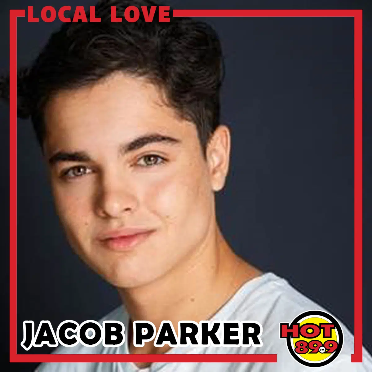 Jacob Parker | THE NEW HOT 89.9