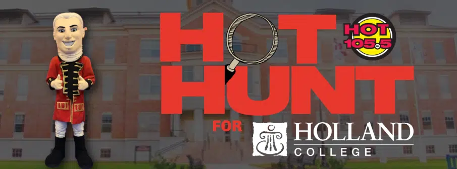 Hot Hunt for Holland College | HOT 105.5 FM - PEI's #1 Hit Music Station