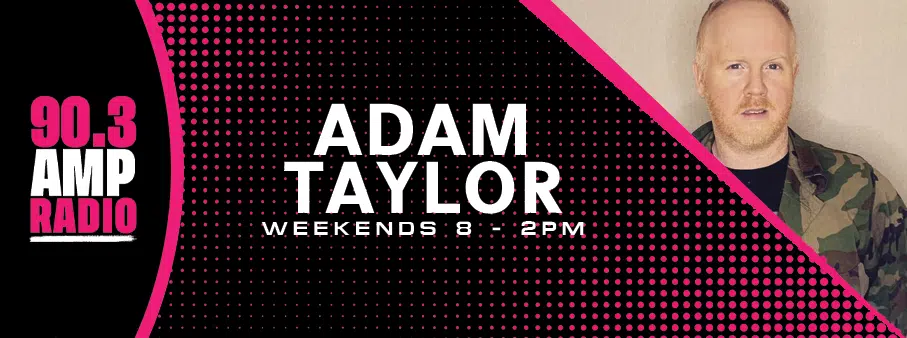 Adam Taylor | 90.3 AMP Radio